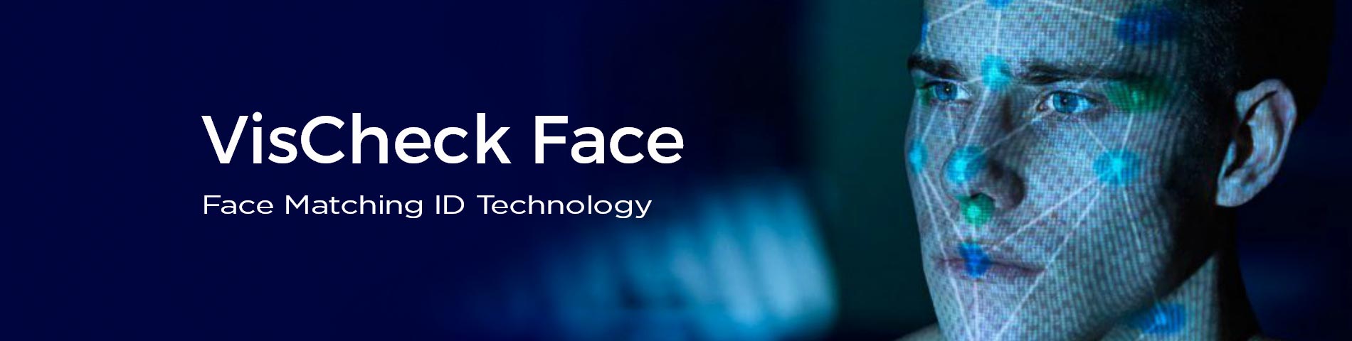 Facial Recognition Management Systems | VisCheck Face